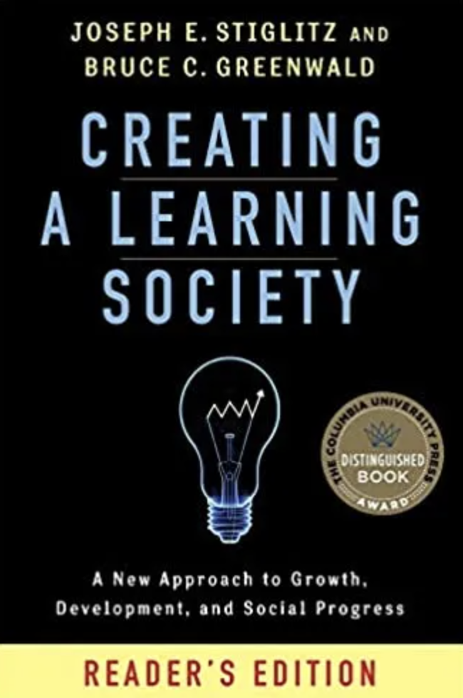 Creating a Learning Society: A New Approach to Growth, Development, and ...